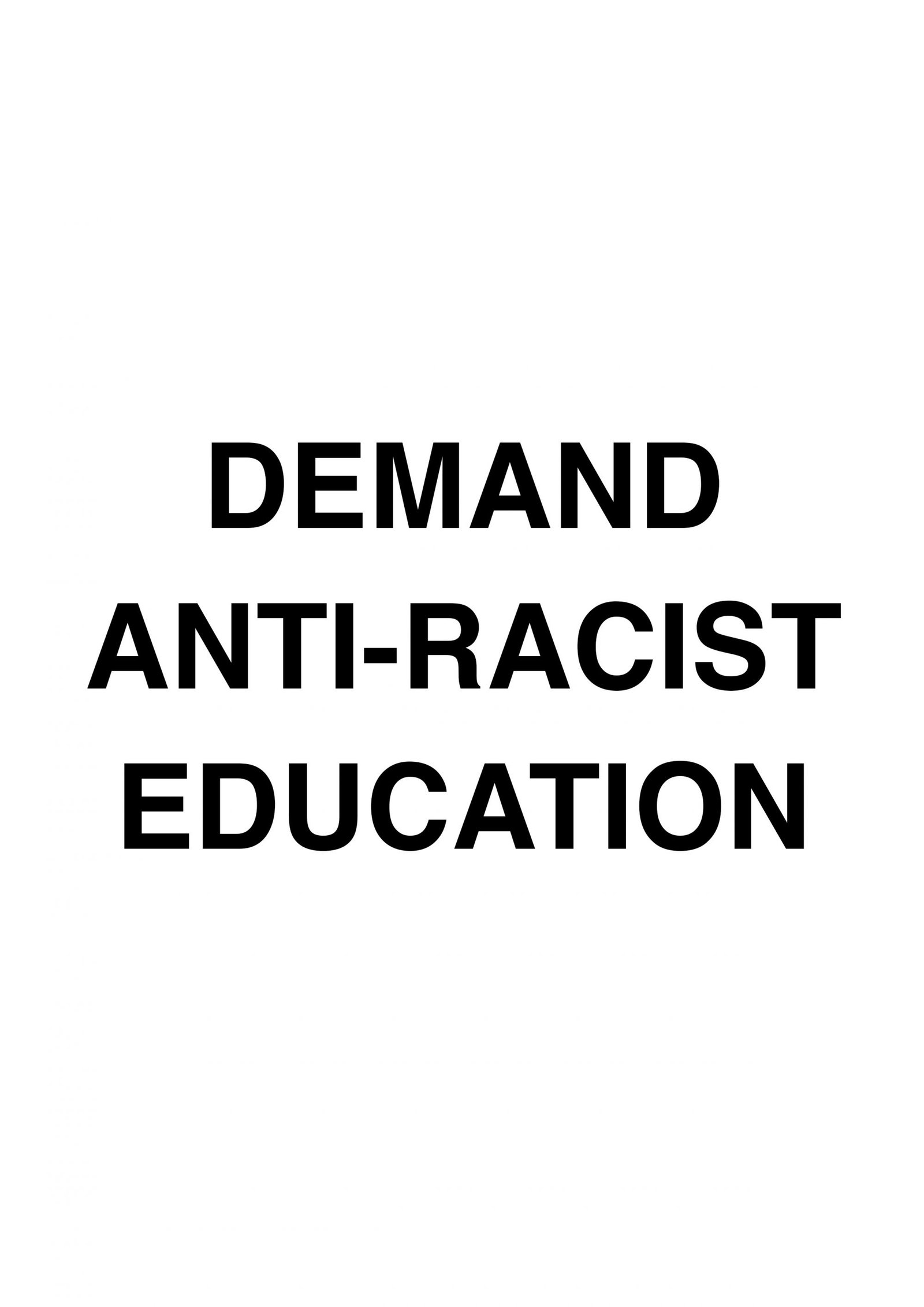 Demand anti-racist education - 1 Granary